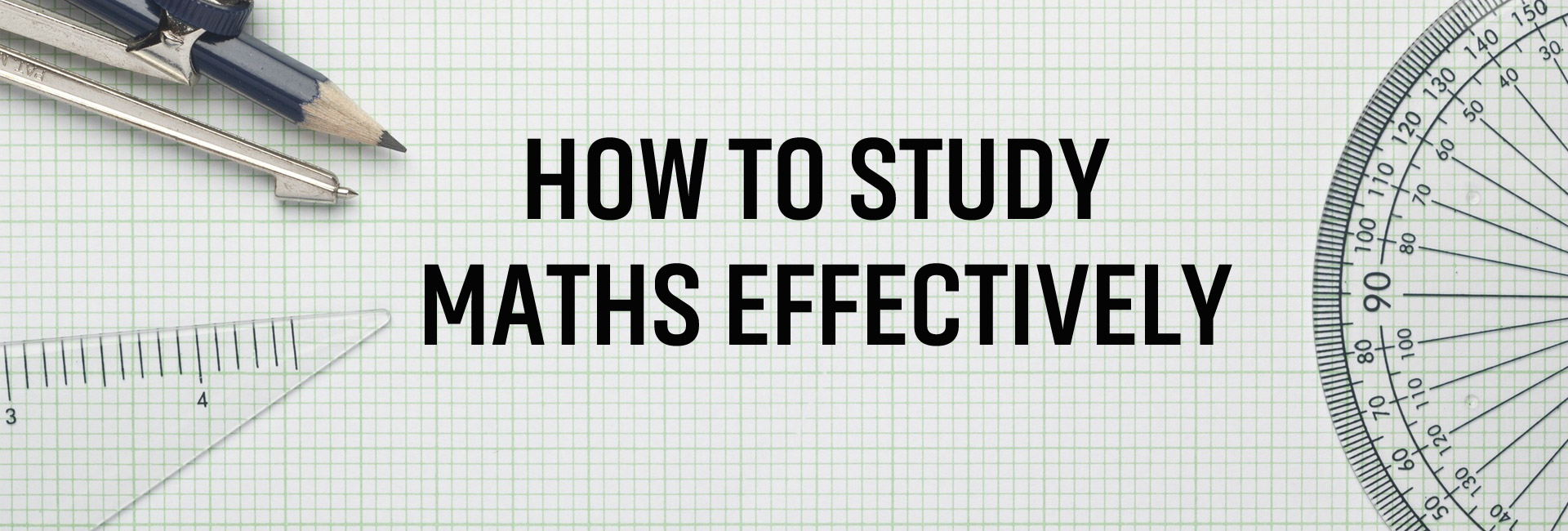 How To Study Maths Effectively The Asian School