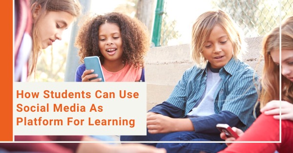 How Students Can Use Social Media As Platform For Learning