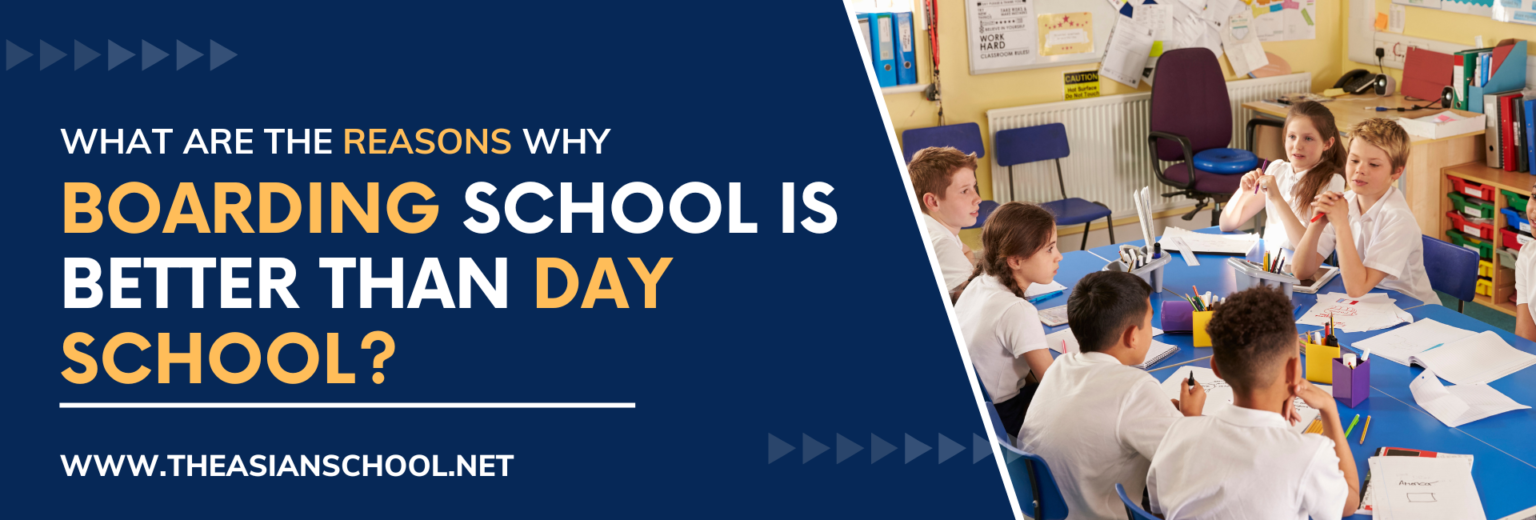 Reasons Why Boarding School Is Better Than Day School?