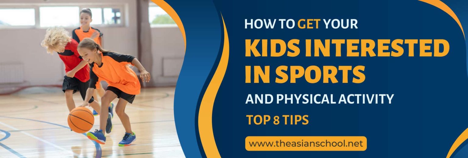 Getting Your Kids Interested in Sports and Physical Activity
