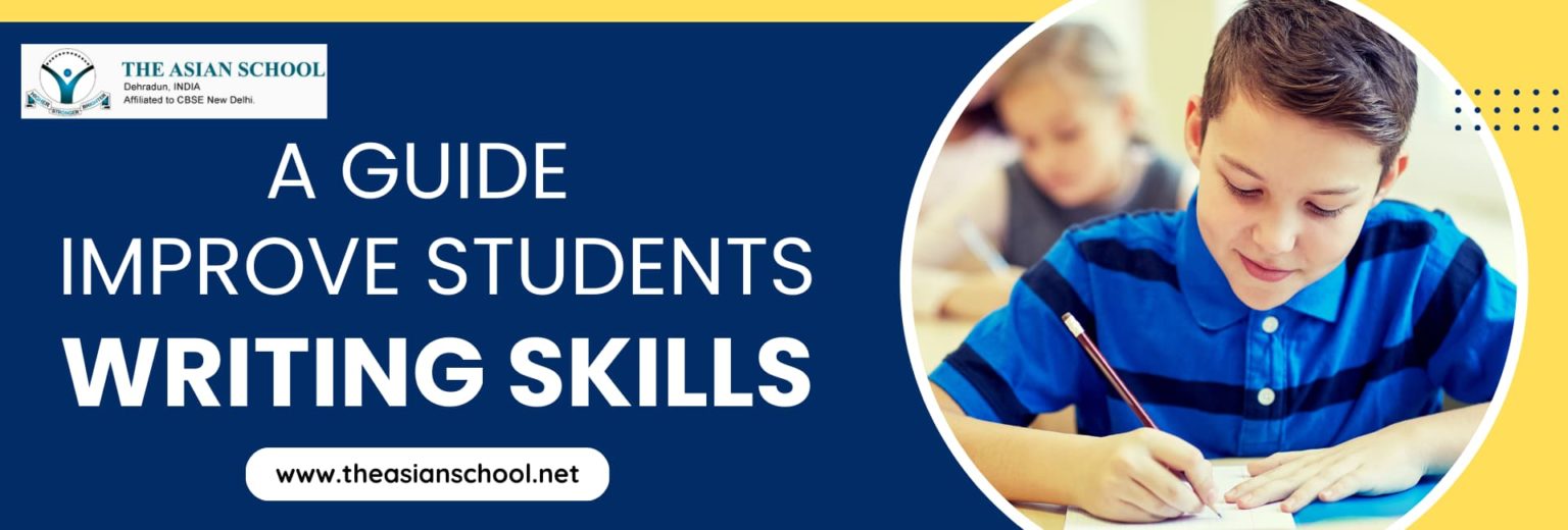 A Guide To Improve Students Writing Skills