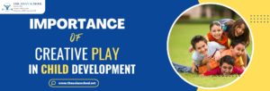 Importance of Creative Play in Child Development