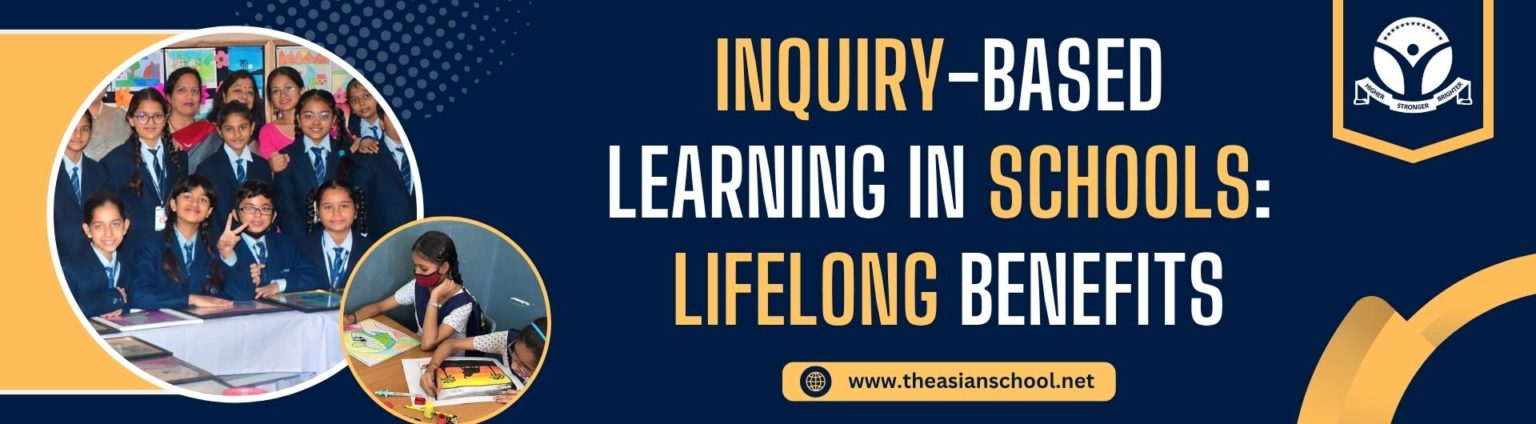 Inquiry-Based Learning in Schools: Lifelong Benefits