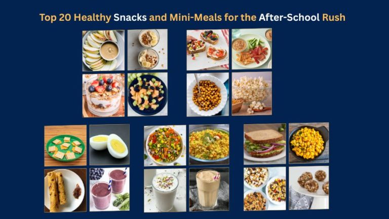 Top 20 Healthy Snacks and Mini-Meals for Kids After School