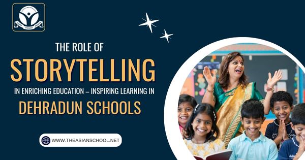 Storytelling in Education: Inspiring Dehradun Schools